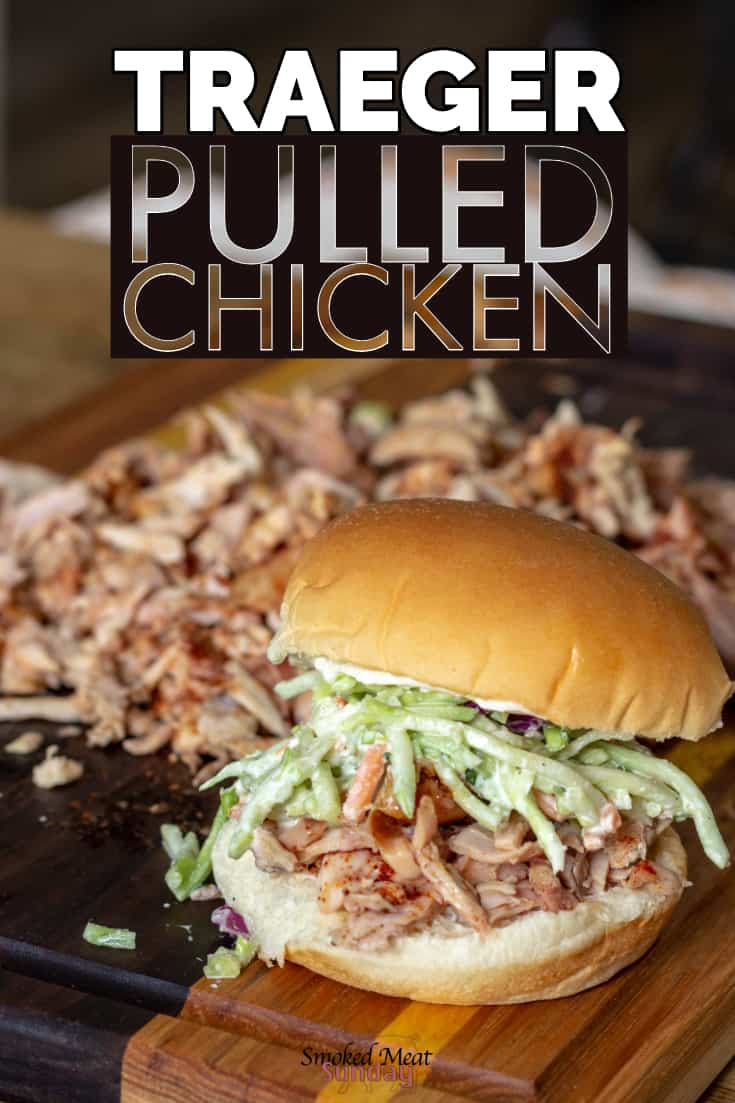 Traeger Pulled Chicken - A Simple Recipe - Smoked Meat Sunday